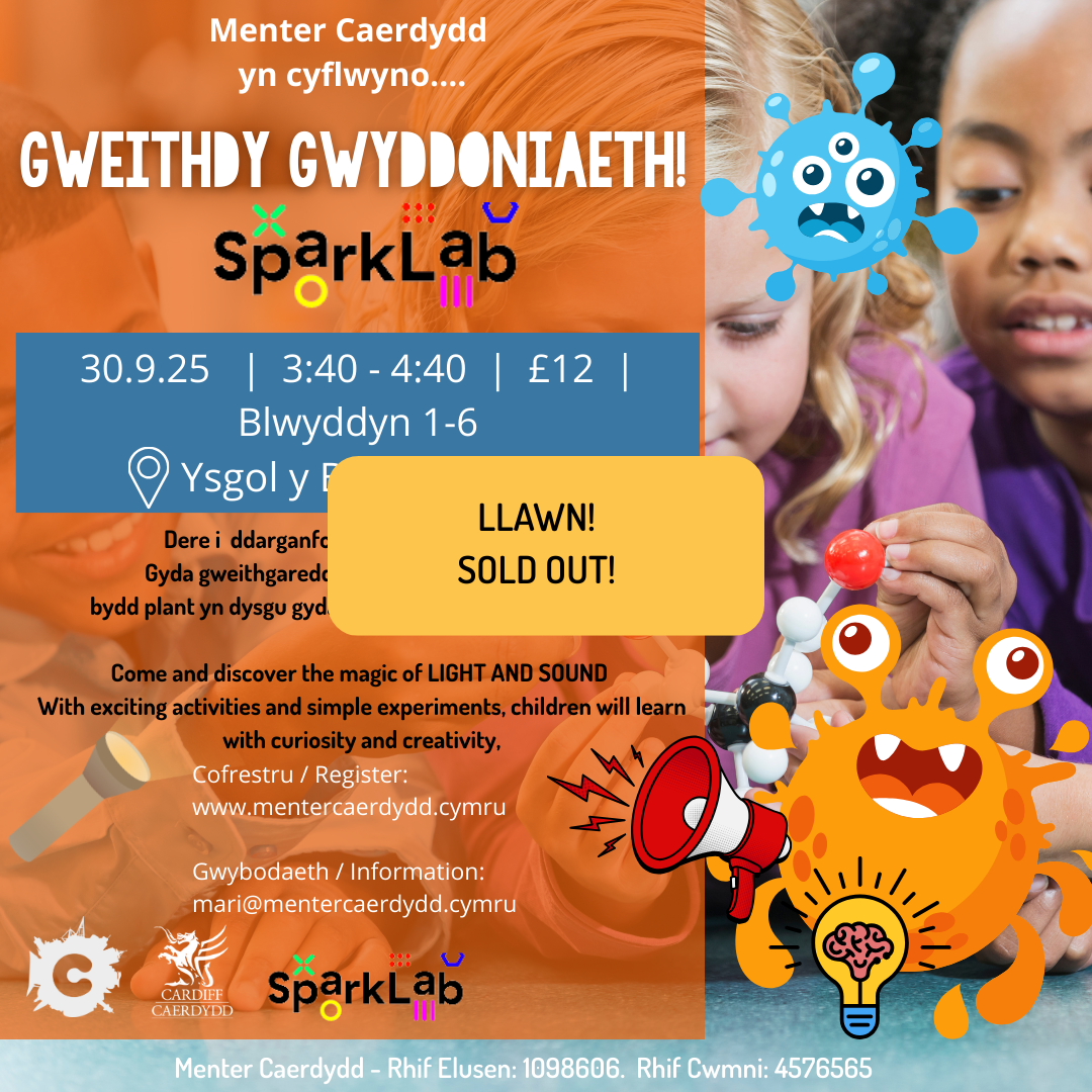 Gweithdy Gwyddoniaeth gyda Sparklab Berllan Deg!